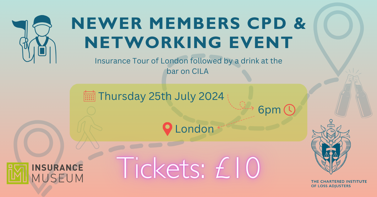 25th July 2024 – Newer Members CPD & Networking Event - CILA | Chartered Institute of Loss Adjusters